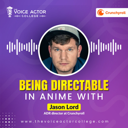 Being Directable in Anime INTENSIVE with Jason Lord - The Voice Actor ...
